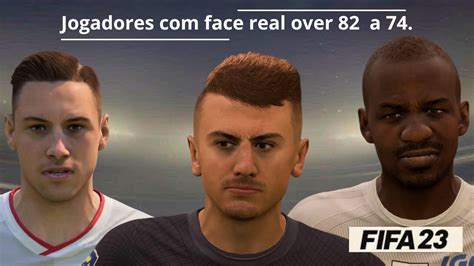 FIFA 23 Jogadores DESCONHECIDOS FACE REAL Para O Seu MODO