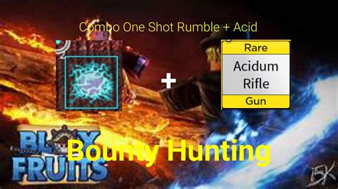 ACIDUM RIFLE RUMBLEBounty Hunting Montage Blox Fruits Update 17