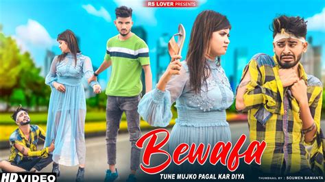 Bewafa Tune Mujko Pagal Kar Diya Ek Pagal Ladka Ka Kahani RS Lover