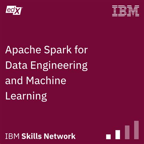 Apache Spark For Data Engineering And Machine Learning Credly