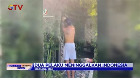 Viral Video Syur Wna Di Bali Dua Pelaku Sudah Tinggalkan Indonesia