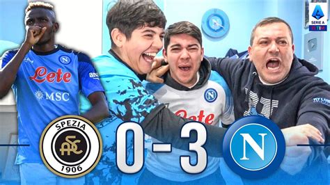 SUPERIORI SPEZIA NAPOLI 0 3 LIVE REACTION NAPOLETANI YouTube