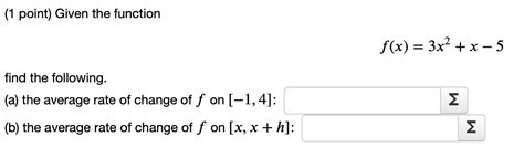 solved 1 point given the function f x 3x2 x 5 find
