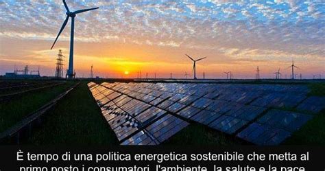 Frasi Sull Energia Rinnovabile E Alternativa Aforismario
