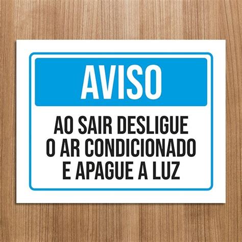 Placa Ao Sair Desligue O Ar Condicionado E Apague A Luz MadeiraMadeira