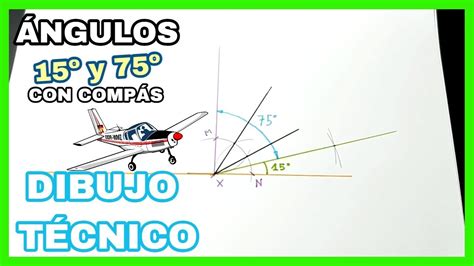 DIBUJO DE ÁNGULOS dibujar ángulos de 15 y 75 con compás YouTube