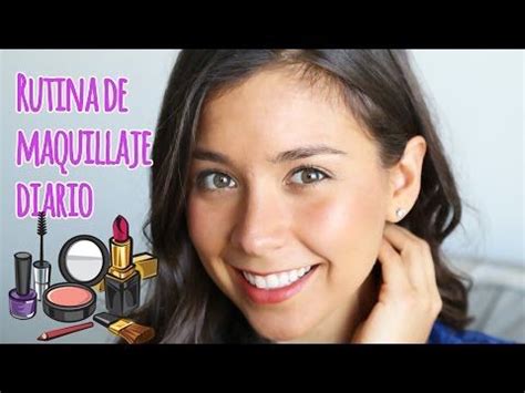 MI RUTINA DE MAQUILLAJE Diario Y Facil YouTube Daily Makeup