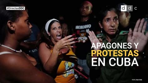 Apagones Y Protestas En Cuba Actualizaci N Diario De Cuba