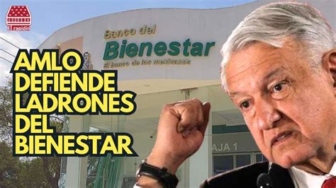 EL RAPIDÍN AMLO PROTEGE A LOS CORRUPTOS Y LADRONES DEL BIENESTAR YouTube
