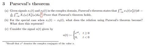 solved 3 parseval s theorem a given signals x1 t and