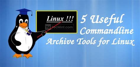5 best command line archive tools for linux part 1