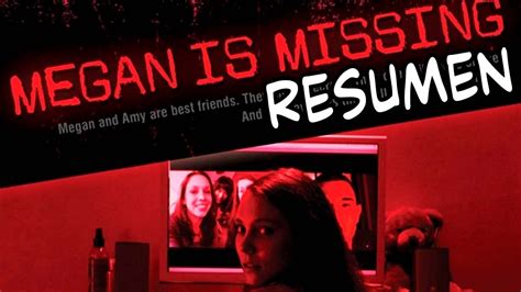Megan Is Missing Resumen En Menos De Minutos Youtube