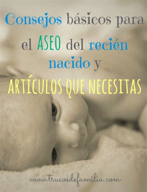 Consejos y artículos básicos para el aseo del recién nacido