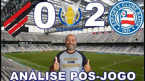 Athletico Pr X Bahia An Lise P S Jogo Bahia Pratica O Gutismo E