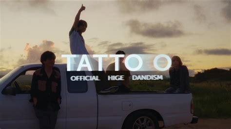 Behind The Scenes Official髭男dism TATTOO YouTube