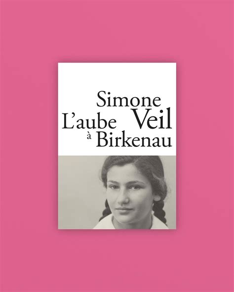 Simone Veil Laube à Birkenau David Teboul Les Arènes