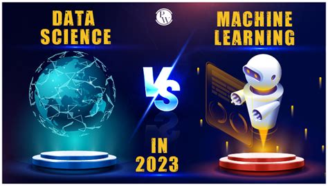 Data Science Vs Machine Learning In 2023 Updated