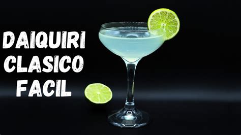 Como Preparar Un Daiquiri Clasico Coctel Facil De Preparar Youtube