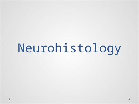 PPTX Neurohistology Neuron Components Research By Purpura Mental