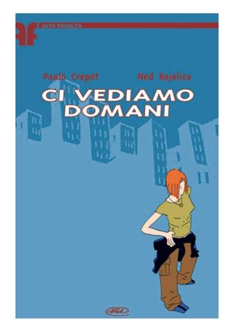 Ci Vediamo Domani By Ned Bajalica Issuu