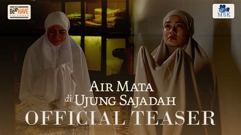 Official Teaser Trailer Air Mata Di Ujung Sajadah YouTube
