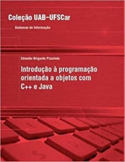 introdução à programação orientada a objetos com c e java edufscar livros de informática e