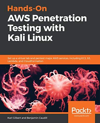 Hands On Aws Penetration Testing With Kali Linux Set Up A Virtual Lab