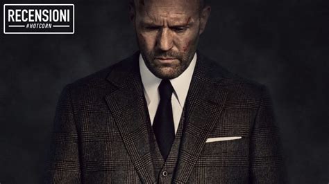 La Furia Di Un Uomo La Recensione Del Film Di Guy Richie HotCorn