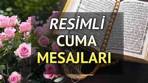 CUMA MESAJLARI VE SÖZLERİ YENİ FARKLI 16 HAZİRAN 2023 Resimli uzun