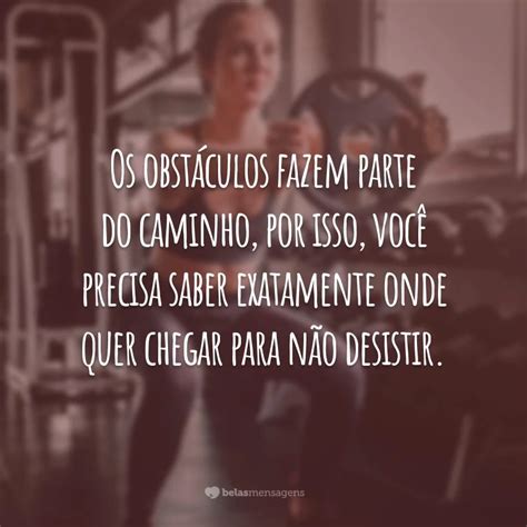Frases De Treino E Dedica O Para Perseverar E N O Desistir