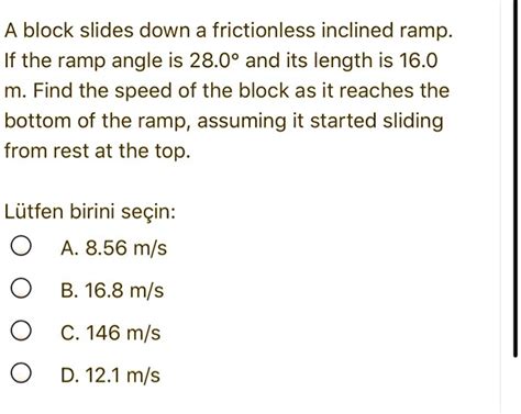 Solved A Block Slides Down A Frictionless Inclined Ramp If The Ramp