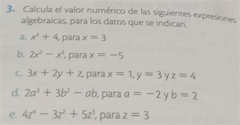 Solved 3 Calcula el valor numérico de las siguientes expresiones