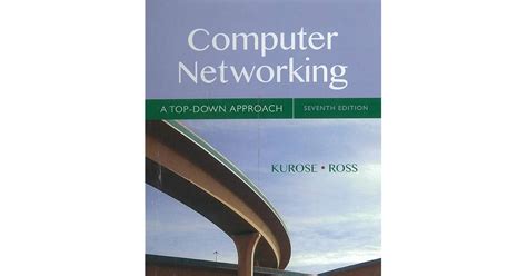 computer networking a top down approach 7th edition by james kurose