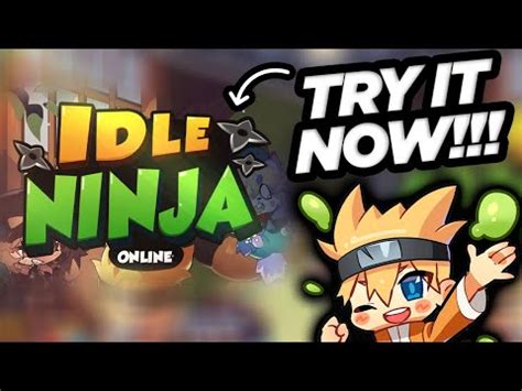 Idle Ninja Online Try It Now Youtube