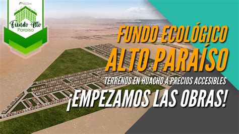 Terrenos En Huacho Fundo Alto Para So Empezamos Las Obras Youtube