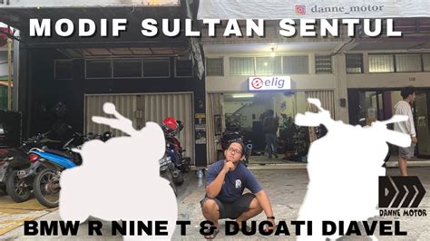 Bmw R Nine T Ducati Diavel Modif Sultan Sentul Selatan Danne