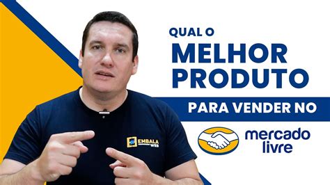 COMO COMPRAR O PRODUTO CERTO PARA VENDER NO MERCADO LIVRE YouTube
