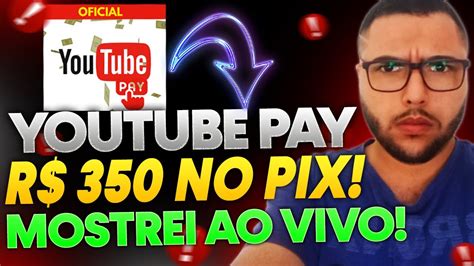 GOLPE YouTube Pay Paga Mesmo GANHE R 350 00 POR DIA YouTube Pay