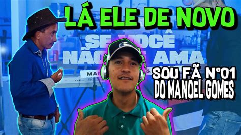 Reagindo ao novo sucesso de Manoel Gomes e Tierry Olha Se você não