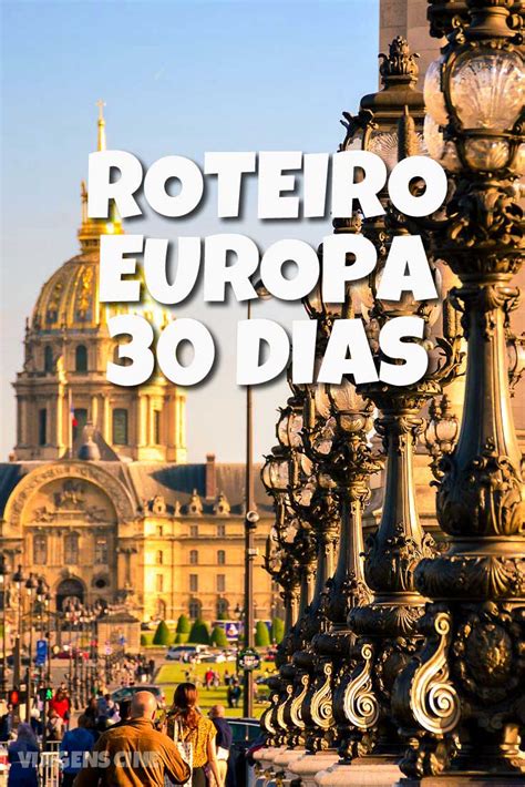 Roteiro Europa Dias Pela Fran A E It Lia Dicas De Viagem