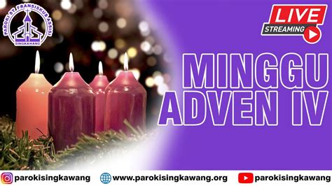 Misa Minggu Adven IV 18 Desember 2022 18 00 WIB Paroki Singkawang