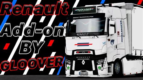 Ets Add On Renault Range T Evo By Gloover Mod Youtube