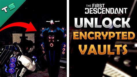 How To Find Encrypted Vaults In The First Descendant Youtube