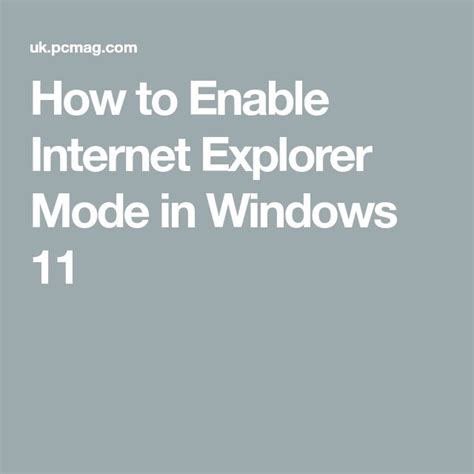 The Text How To Enable Internet Explorer Mode In Windows