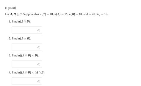 solved let a b⊆u suppose that n u 20 n a 15 n b 10 and