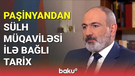 Paşinyandan sülh müqaviləsi ilə bağlı tarix BAKU TV YouTube