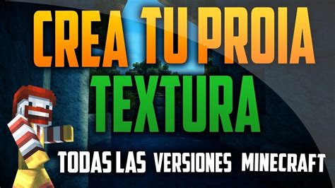 Como Crear Tu Propio Texture Pack De Minecraft Para Cualquiere Versi N