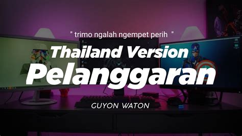 Dj Pelanggaran Thailand Style X Slow Bass Trimo Ngalah Ngempet Perih