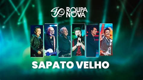 Roupa Nova Sapato Velho Roupa Nova 40 Anos Acordes Chordify