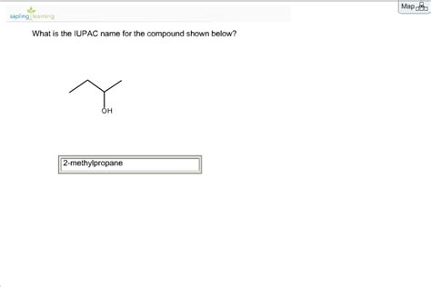 Solved What Is The IUPAC Name For The Compound Shown Below Chegg